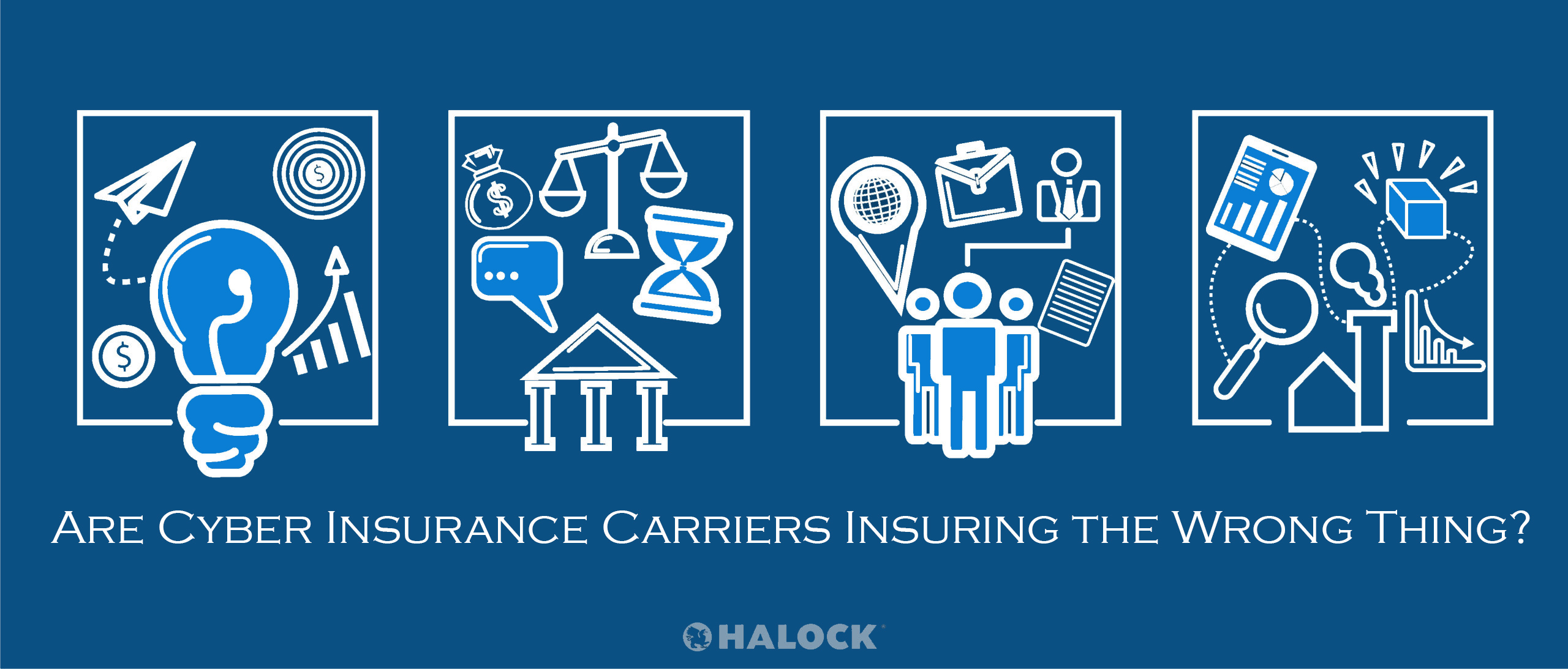 HALOCK Reasonable Security Insurance - HALOCK HALOCK Reasonable Security Insurance - HALOCK
