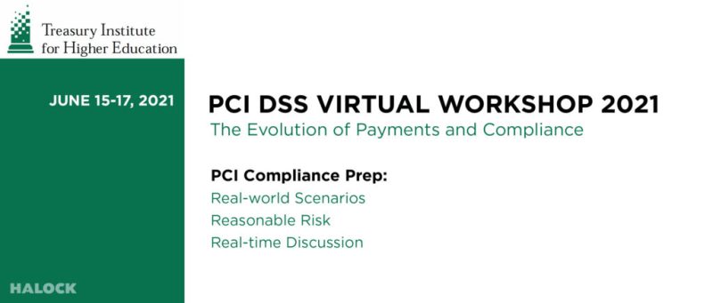 PCI DSS Virtual Workshop 2021 - HALOCK Reasonable Security