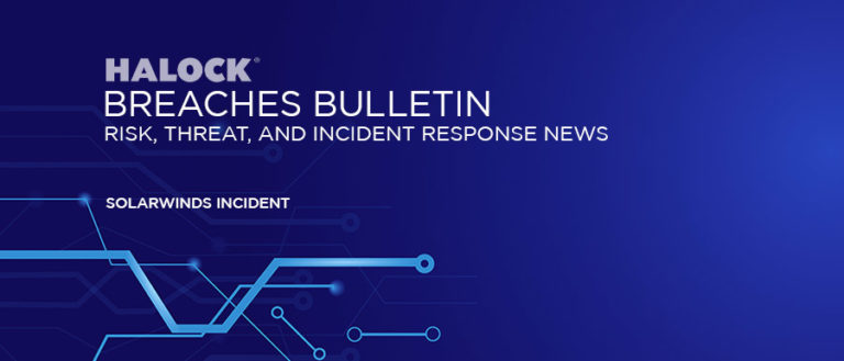 SolarWinds Incident - HALOCK Reasonable Security