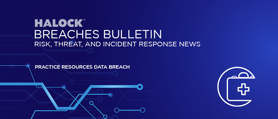 Practice Resource Data Breach HALOCK Reasonable Security - HALOCK Practice Resource Data Breach HALOCK Reasonable Security - HALOCK